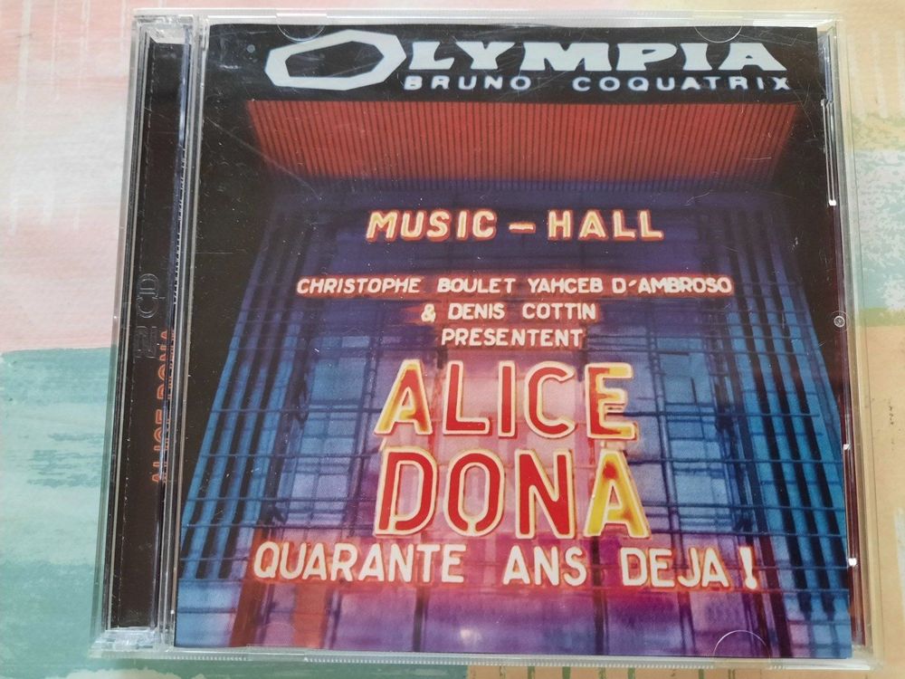 Cd Alice Dona - 40 ans déjà - A l'Olympia - ( Double album ) (D ...