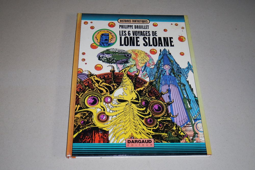DRUILLET °°°°° LES 6 VOYAGES DE LONE SLOANE °°°°° | Kaufen auf Ricardo