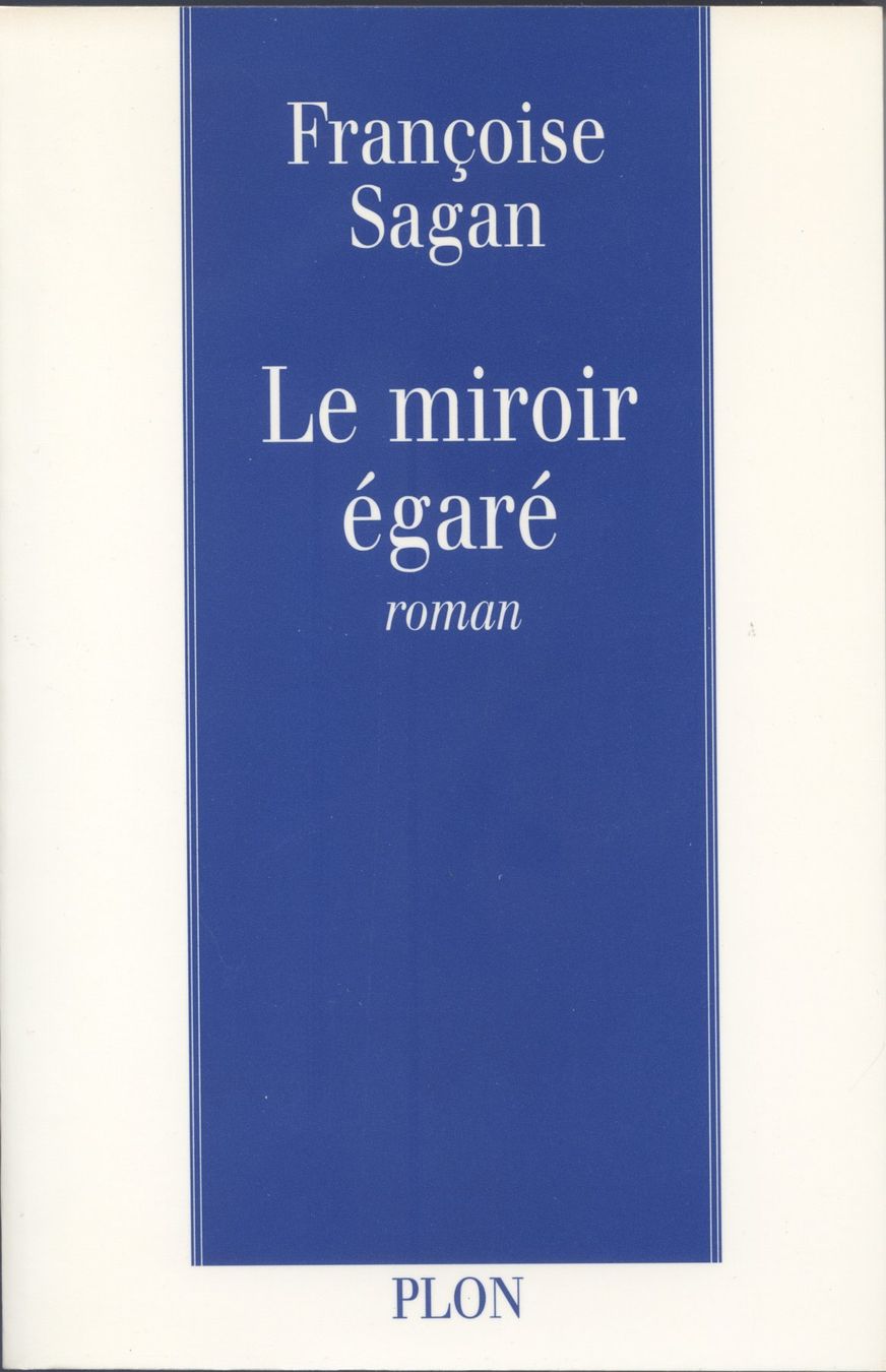 Françoise Sagan - Le miroir égaré (Neuf (Voir description)) à Biel ...