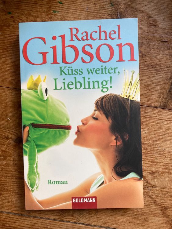 Roman von Rachel Gibson: „küss weiter, Liebling!“ | Kaufen auf Ricardo
