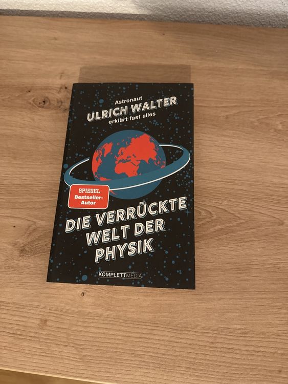 Ulrich Walter: Die verrückte Welt der Physik, Top! (Neu (gemäss ...