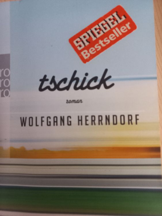 Tschick, Wolfgang Herrndorf, Roman (Gebraucht) in Lauenen b. Gstaad für ...