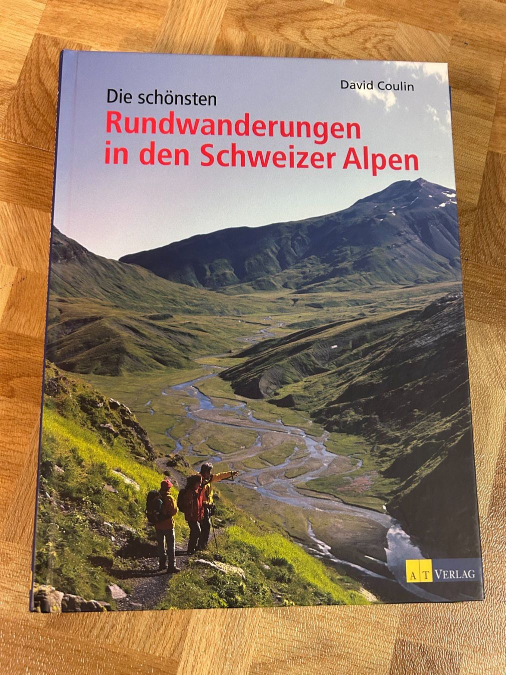 Die schönsten Rundwanderungen in den Schweizer Alpen (Gebraucht) in ...