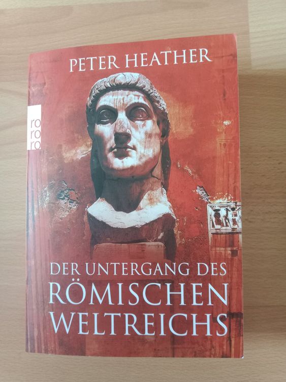 Peter Heather Der Untergang des Römischen Weltreichs Rom (Gebraucht) in ...