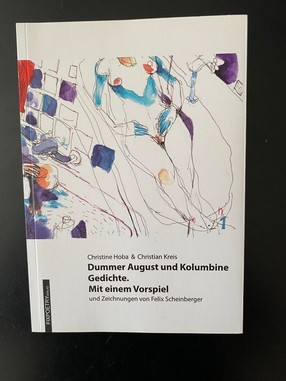 Dummer August und Kolumbine, Gedichte (Gebraucht) in Winterthur für CHF ...