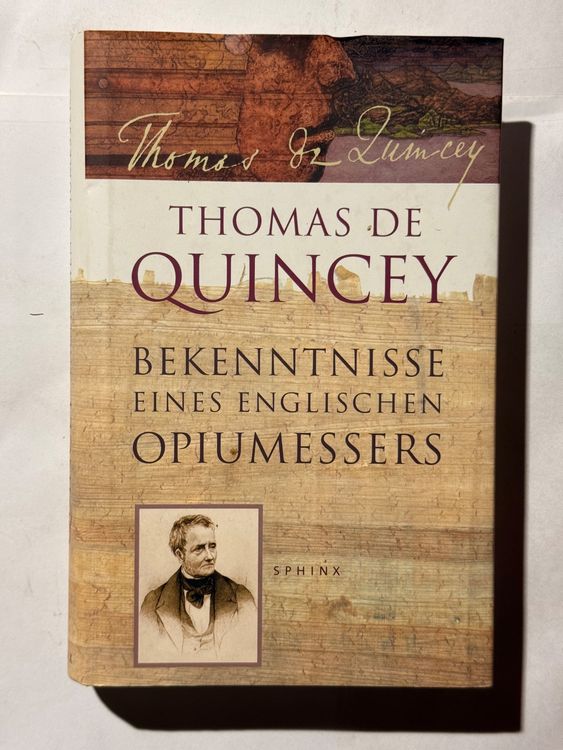 Thomas de Quincey: Bekenntnisse eines Opiumessers Top! (Neu (gemäss ...