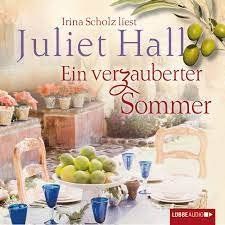 Ein verzauberter Sommer von Juliet Hall | Kaufen auf Ricardo