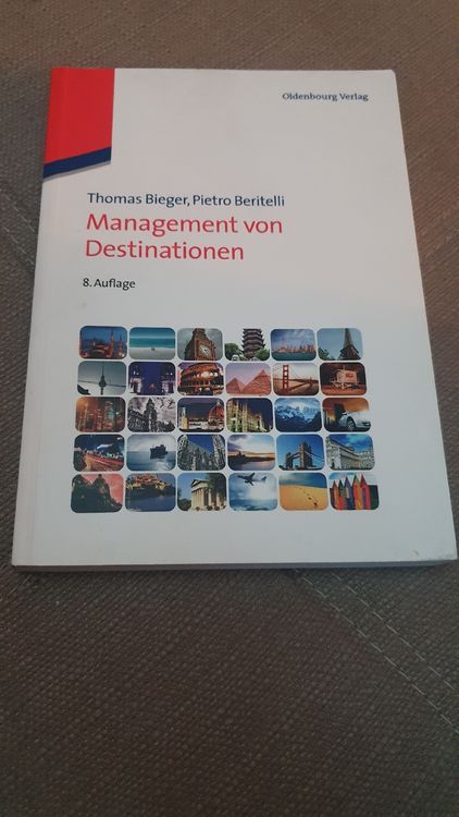 Management von Destinationen, Bieger & Beritelli, 8.Auflage (Gebraucht ...