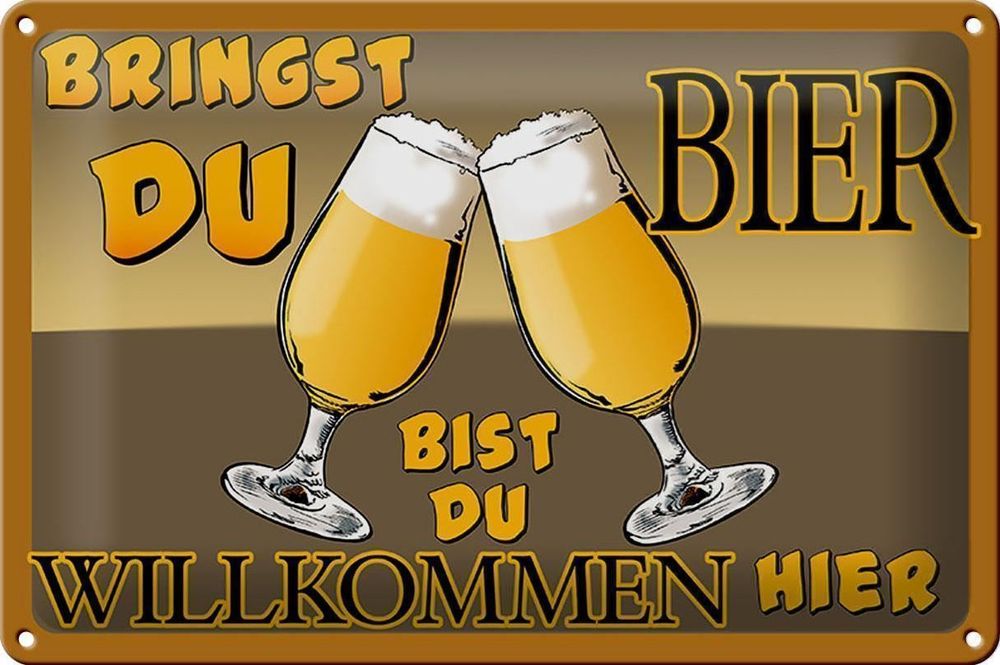 Blechschild-BRINGST DU BIER BIS DU WILLK (Neu und originalverpackt) in Rupperswil für CHF 16.95 ...