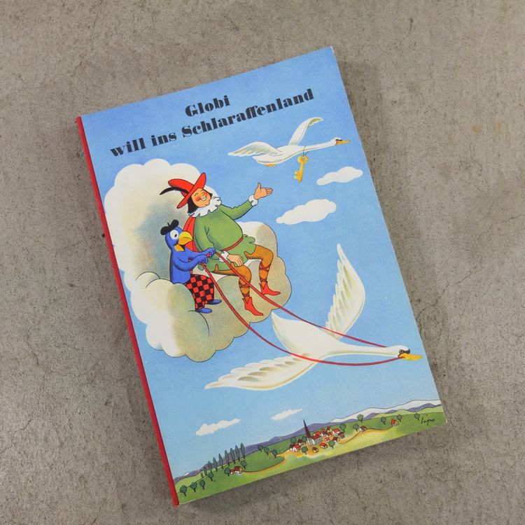 Globi ’s will ins Schlaraffenland, 1960 (Gebraucht) in Basel für CHF 40 – mit Lieferung auf ...
