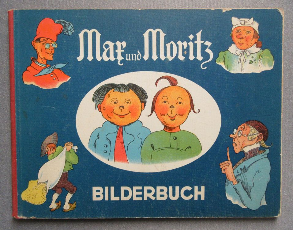 Max und Moritz - Bilderbuch - vermutlich 30er / 40er Jahre (Defekt) in ...
