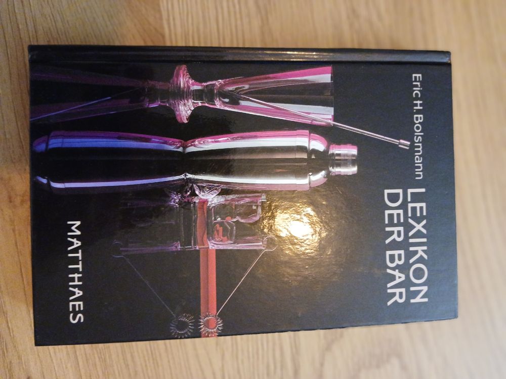 Lexikon der Bar - Matthaes, Bolsmann (Gebraucht) in Wädenswil für CHF 3 ...