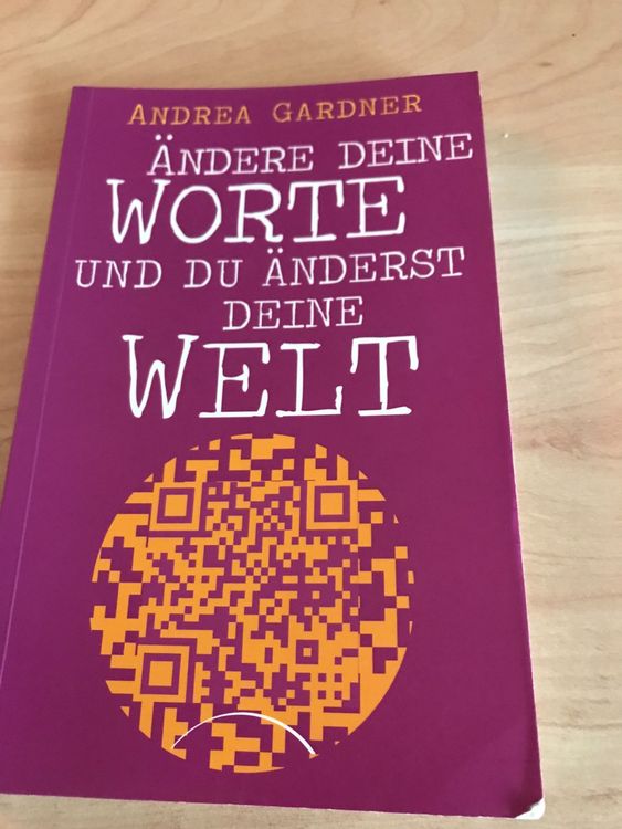 Ändere deine Worte und du änderst deine Welt A. Gardner | Acheter sur ...