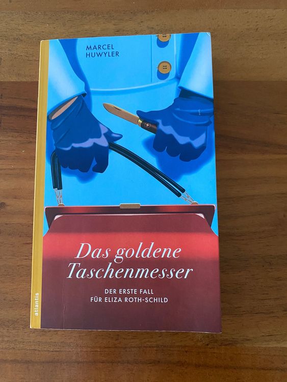 Marcel Huwyler - Das goldene Taschenmesser (Gebraucht) in Zürich für ...