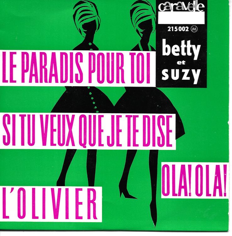 BETTY ET SUZY - LE PARADIS POUR TOI (D'occasion) à Bex pour CHF 1 ...