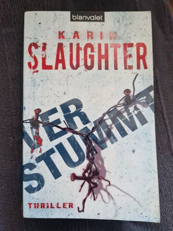 Karin Slaughter Verstummt Will-Trent-Serie, Band 1 Thriller (Gebraucht ...
