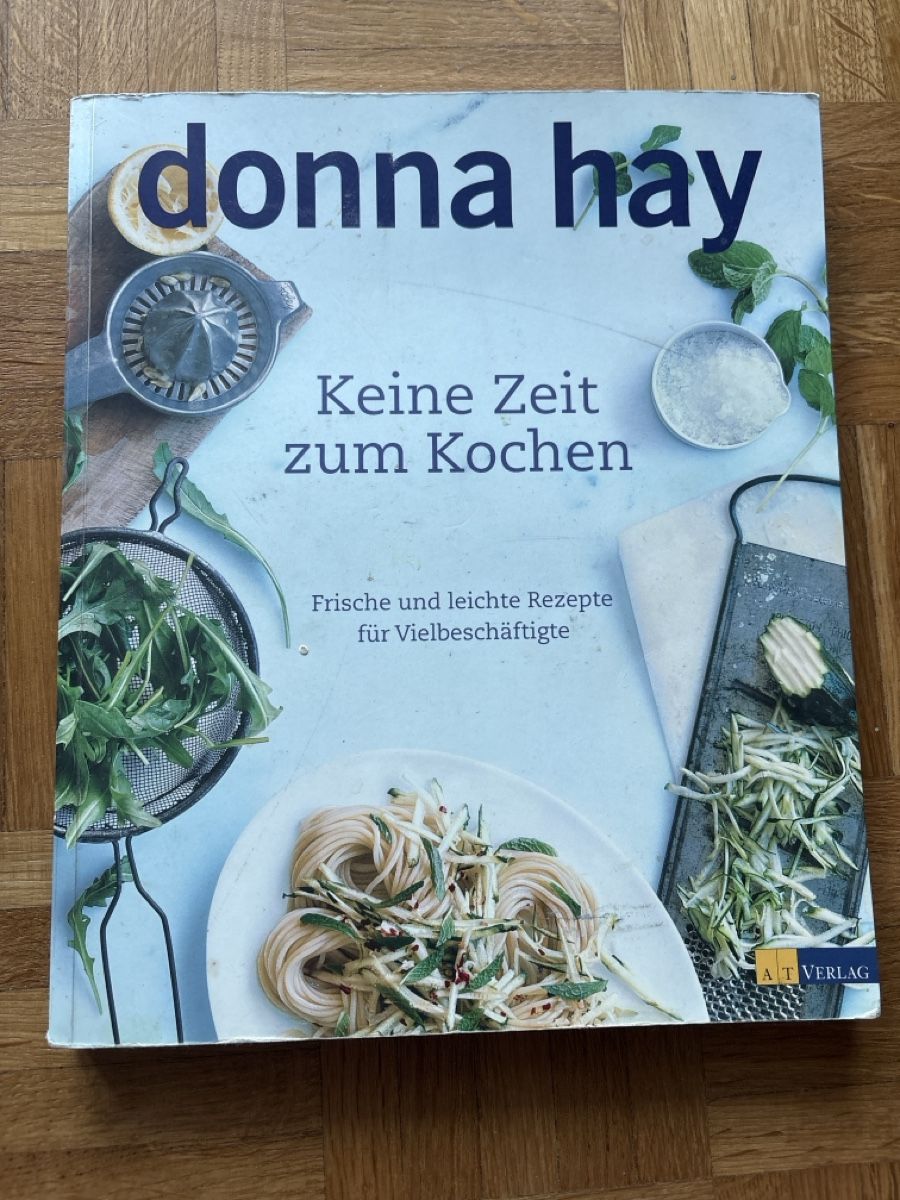 Donna Hay Kochbuch Keine Zeit zum kochen (Gebraucht) in Thalwil für CHF ...