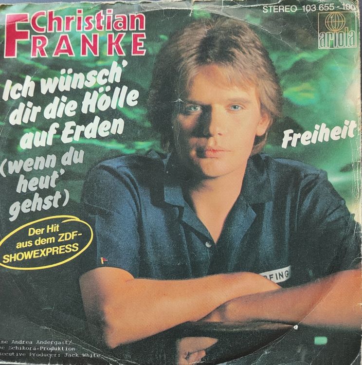 Vinyl Single Christian Franke - Ich wünsch' dir die Hölle au (Gebraucht) in Langenthal für CHF 2 ...