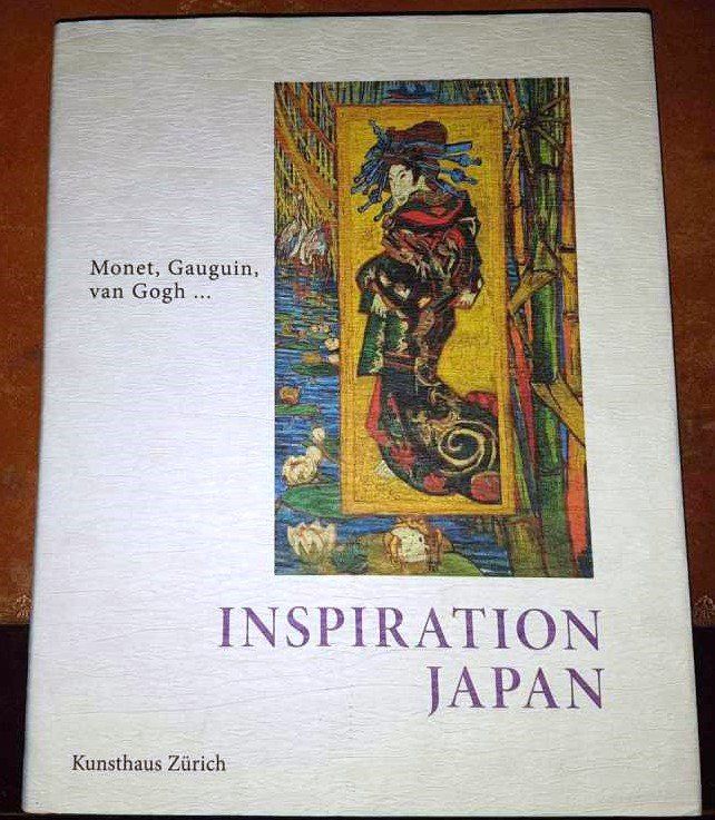 Inspiration Japan Kunsthaus Zürich: Monet, Gaugin, van Gogh (Gebraucht ...