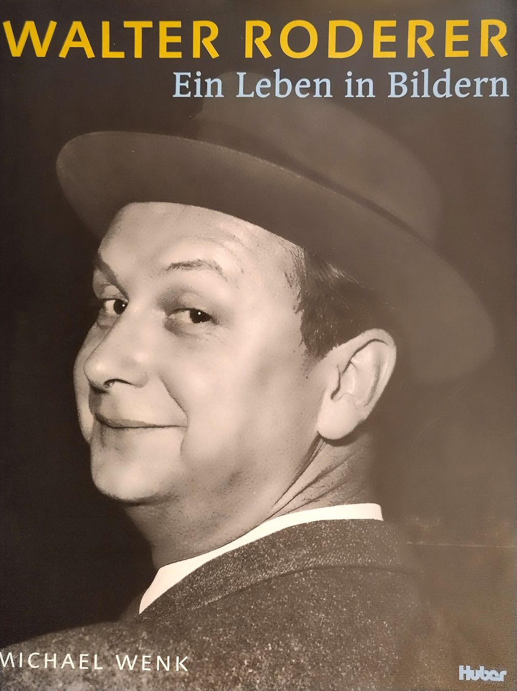 Walter Roderer - Ein Leben in Bildern / Biographie Buch 2007 (Gebraucht ...