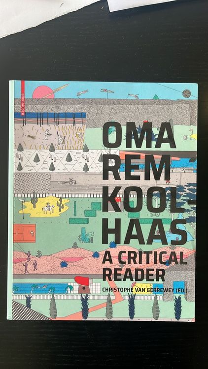 OMA/ Rem Koolhaas A critical reader - Christoph Van Gerrewey (Neu ...