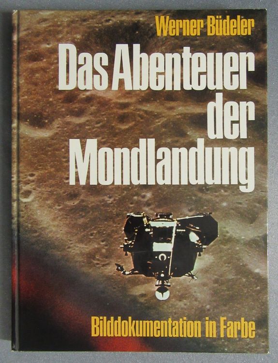 Das Abenteuer der Mondlandung - Bilddokumentation in Farbe | Kaufen auf Ricardo