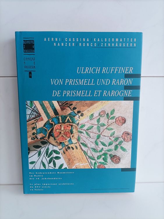 Vallesia 20 - Ulrich Ruffiner de Prismell et Rarogne : le pl | Kaufen ...