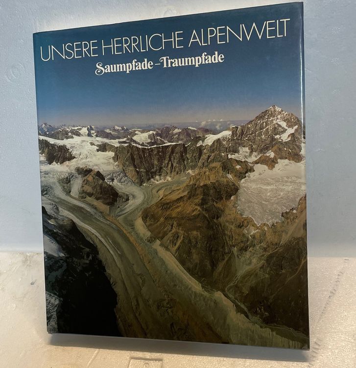 Unsere Herrliche Alpenwelt - Saumpfade - Traumpfade (Gebraucht) in Trasadingen für CHF 15 – mit ...