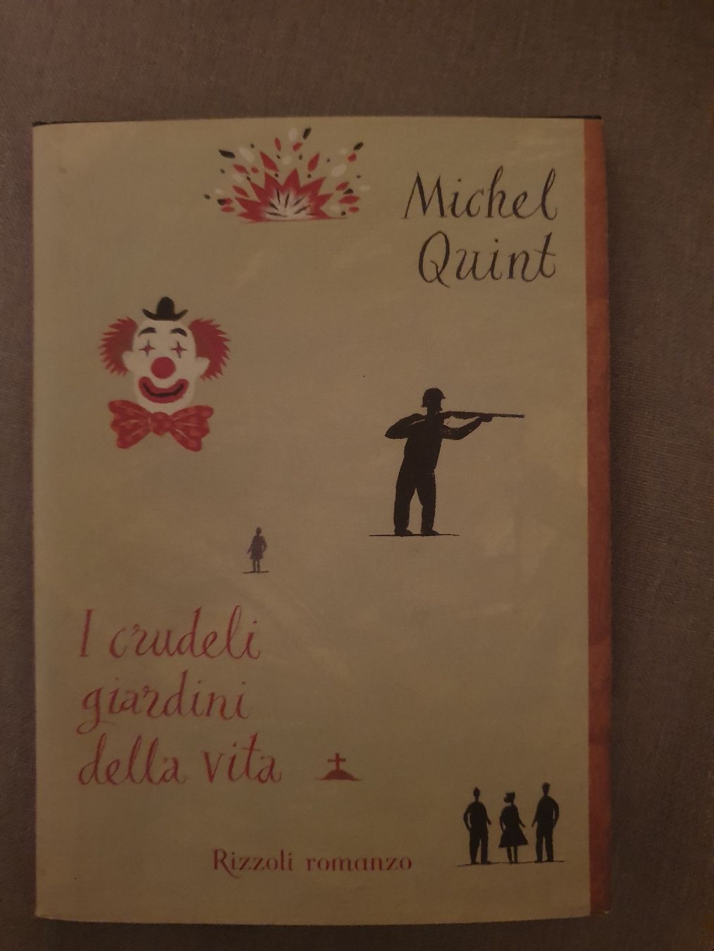Michel Quint - I crudeli giardini della vita, Rizzoli 52 (Gebraucht) in ...