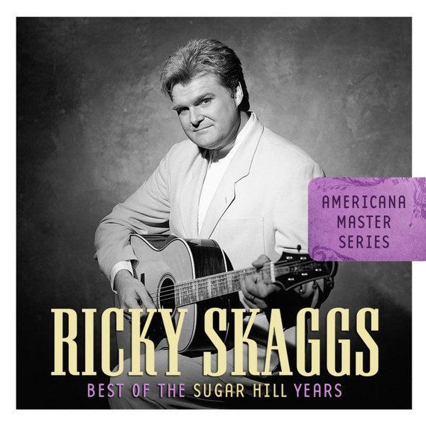 Ricky Skaggs - Best of the Sugar Hill Ye | Kaufen auf Ricardo