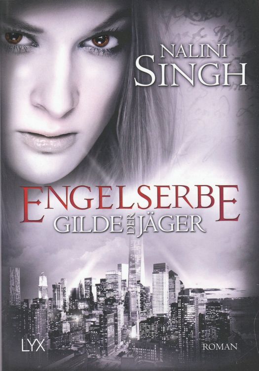 Nalini Singh - Engelserbe - Gilde der Jäger 16 - neuwertig (Neu (gemäss Beschreibung)) in Luzern ...