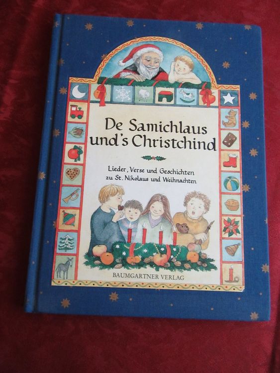 De Samichlaus und's Christchind - Lieder, Verse + Geschichte (Gebraucht ...