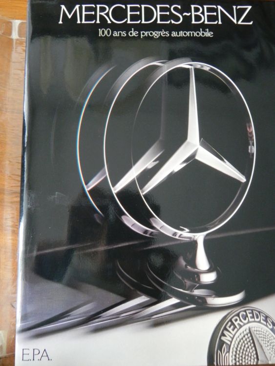 Mercedes-Benz: 100 ans de progrès automobile. (Neu (gemäss Beschreibung ...