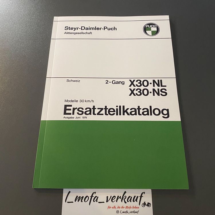 Puch X30 NS/NL Ersatzteilkatalog (Neu und originalverpackt) in Hallau für CHF 30 – mit Lieferung ...