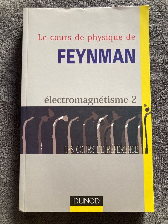 Le cours de physique de Feynman - Électromagnétisme 1 (Gebraucht) in ...