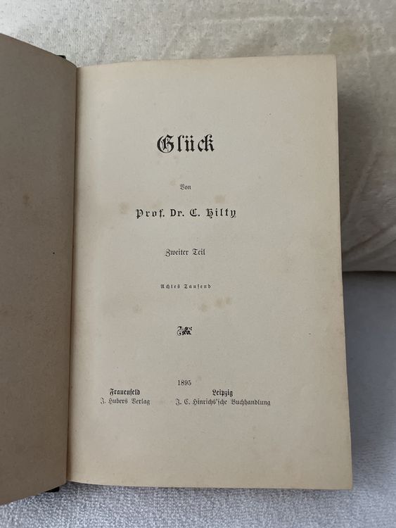 Antikes Buch "Glück" von Prof. Dr. C. Hilty (Gebraucht) in Libingen für ...