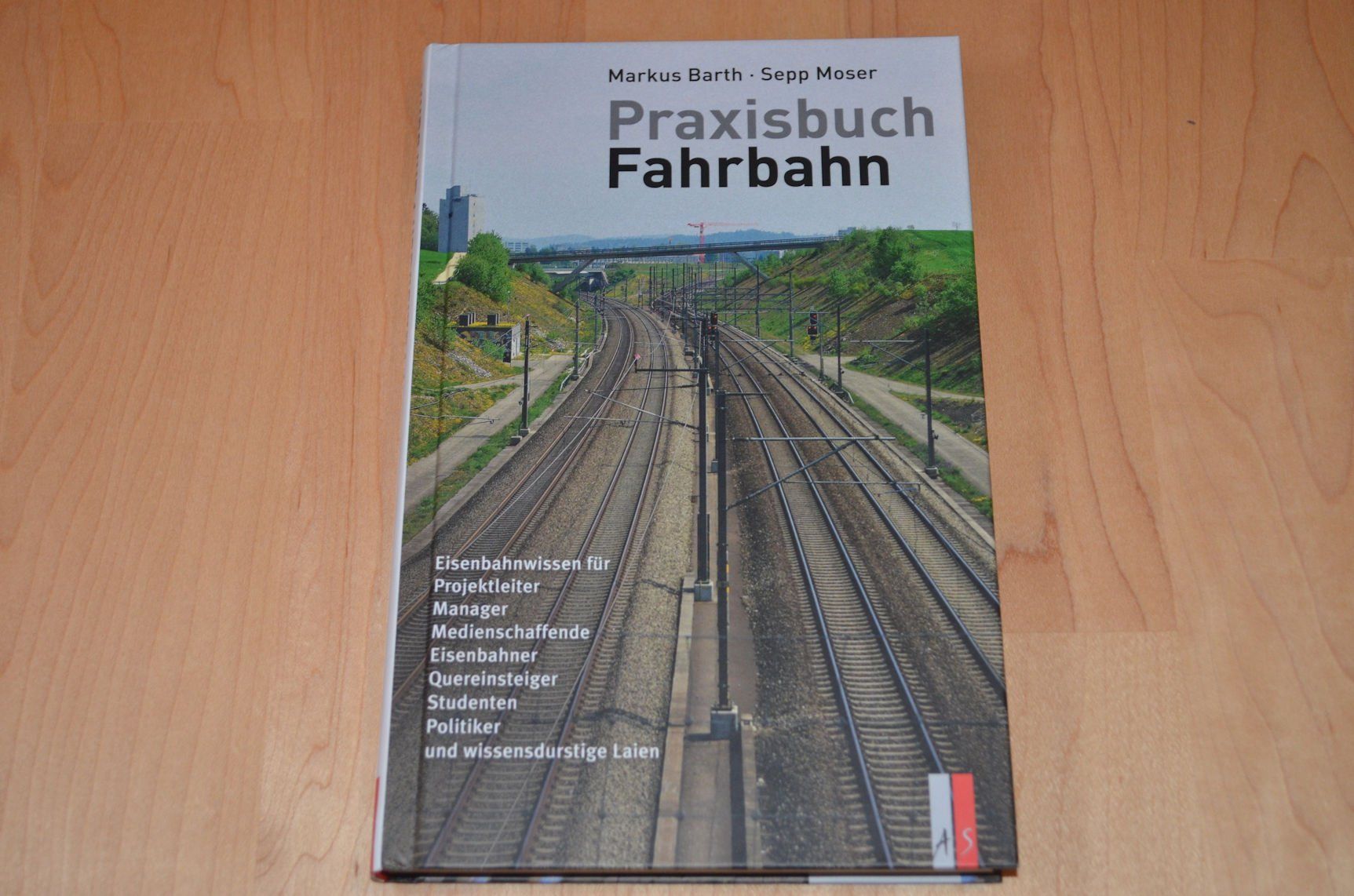 Praxisbuch Fahrbahn - Markus Barth/Sepp Moser (Gebraucht) in Cavardiras für CHF 10 – nur ...