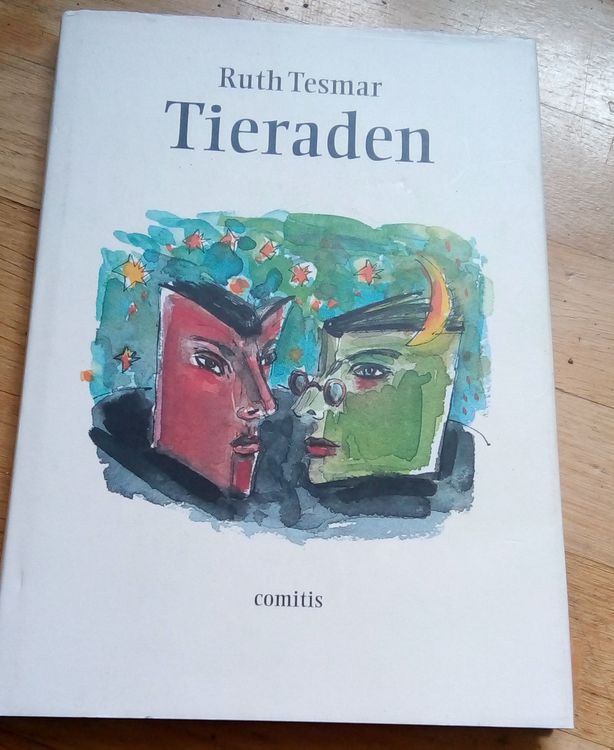 Ruth Tesmar - Tieraden (Tiergedichte) ©'2003 Comitis (Gebraucht) in St ...