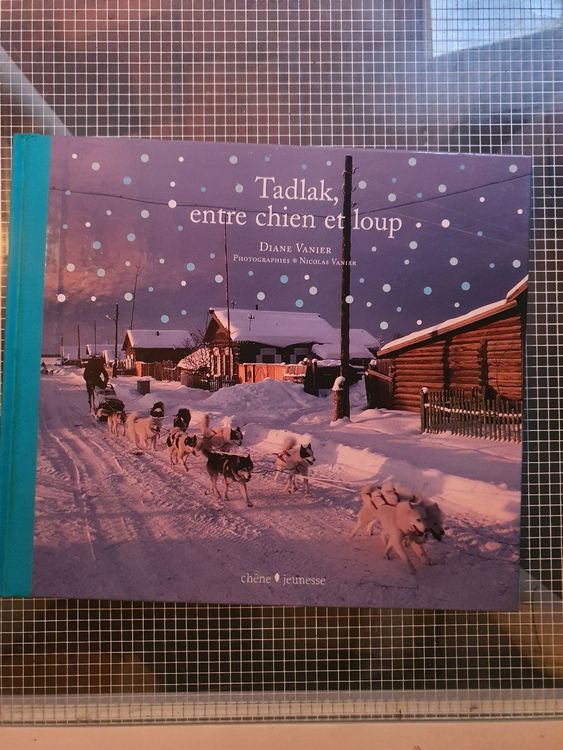 Tadlak, entre chien et loup - Livre photos de Nicolas Vanier (Neu ...