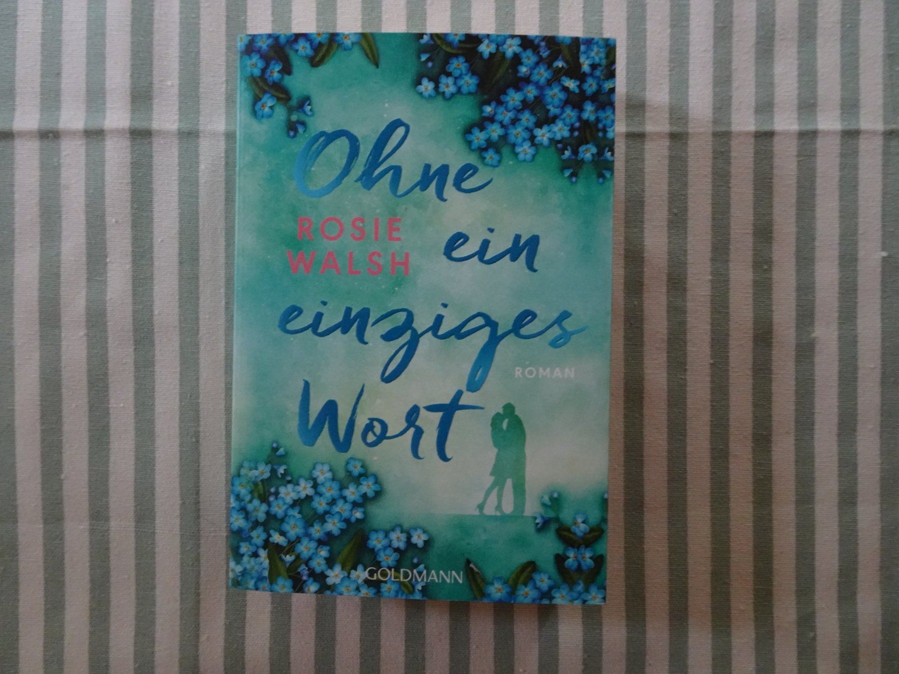 Rosie Walsh - - Ohne ein einziges Wort - Roman - B320 (Gebraucht) in Küssnacht am Rigi für CHF 5 ...