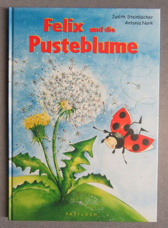 Felix und die Pustelblume - Felix der kleine Marienkäfer (Gebraucht) in ...