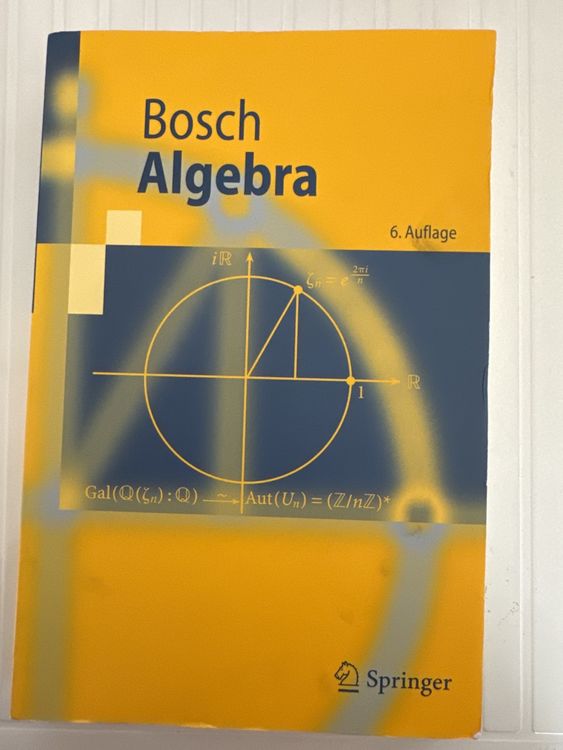 Algebra von Bosch (6. Auflage) (Neu (gemäss Beschreibung)) in Dottikon ...