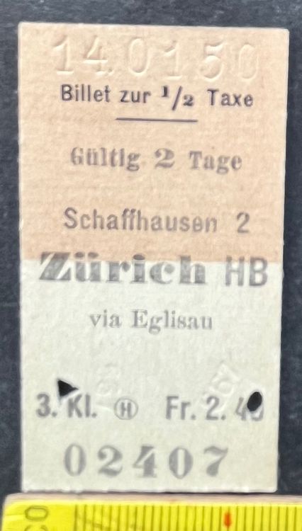 Billett Schaffhausen 2 Zürich HB via Eglisau/3 Klasse 1950 (Gebraucht) in Wabern für CHF 2.9 ...