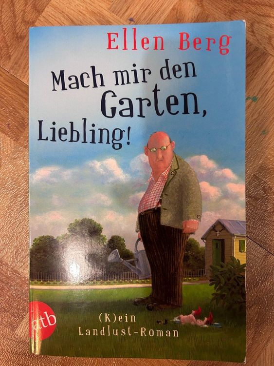 Ellen Berg "Mach mir den Garten, Liebling" | Kaufen auf Ricardo