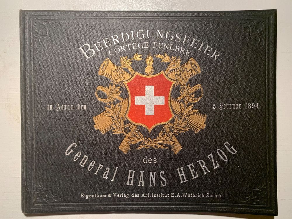 Schweizer Armee - General Hans Herzog 1894, Aarau (Gebraucht) in Aarau ...
