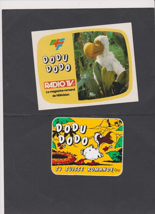 2 srtickers Dodu Dodo - TV suisse romande (Gebraucht) in Bex für CHF 1. ...