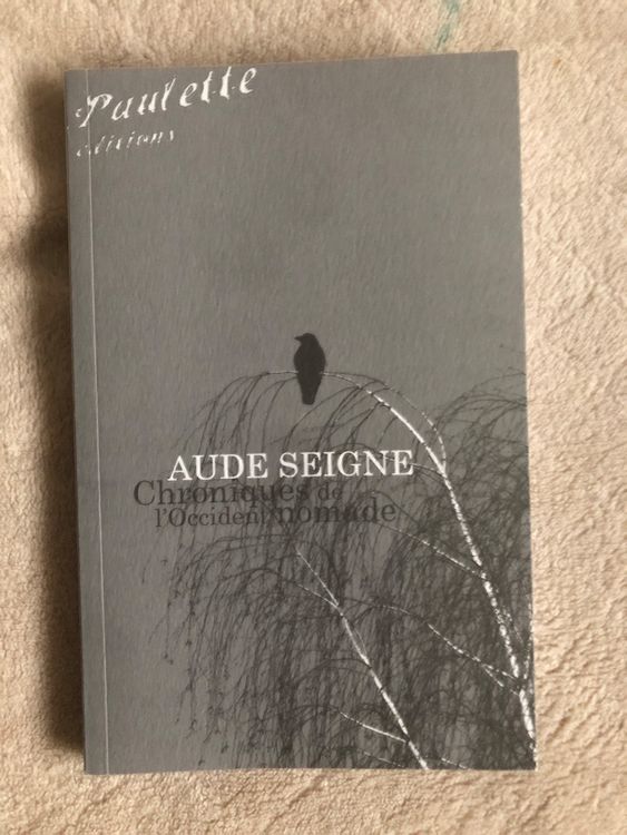 Aude Seigne Chroniques de l’Occident nomade | Kaufen auf Ricardo