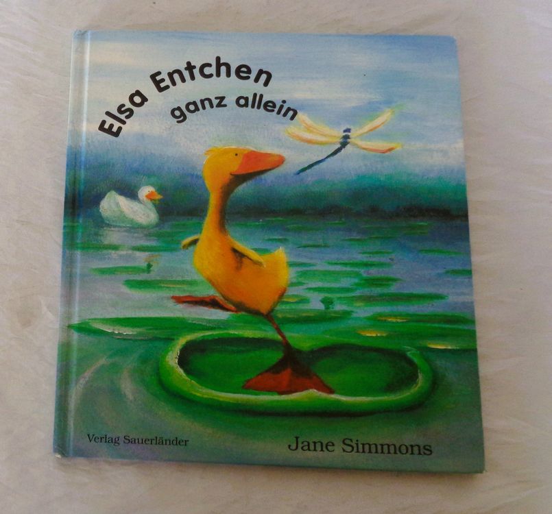 Ente Elsa Entchen ganz allein / Bilderbuch von Jane Simmons | Kaufen ...