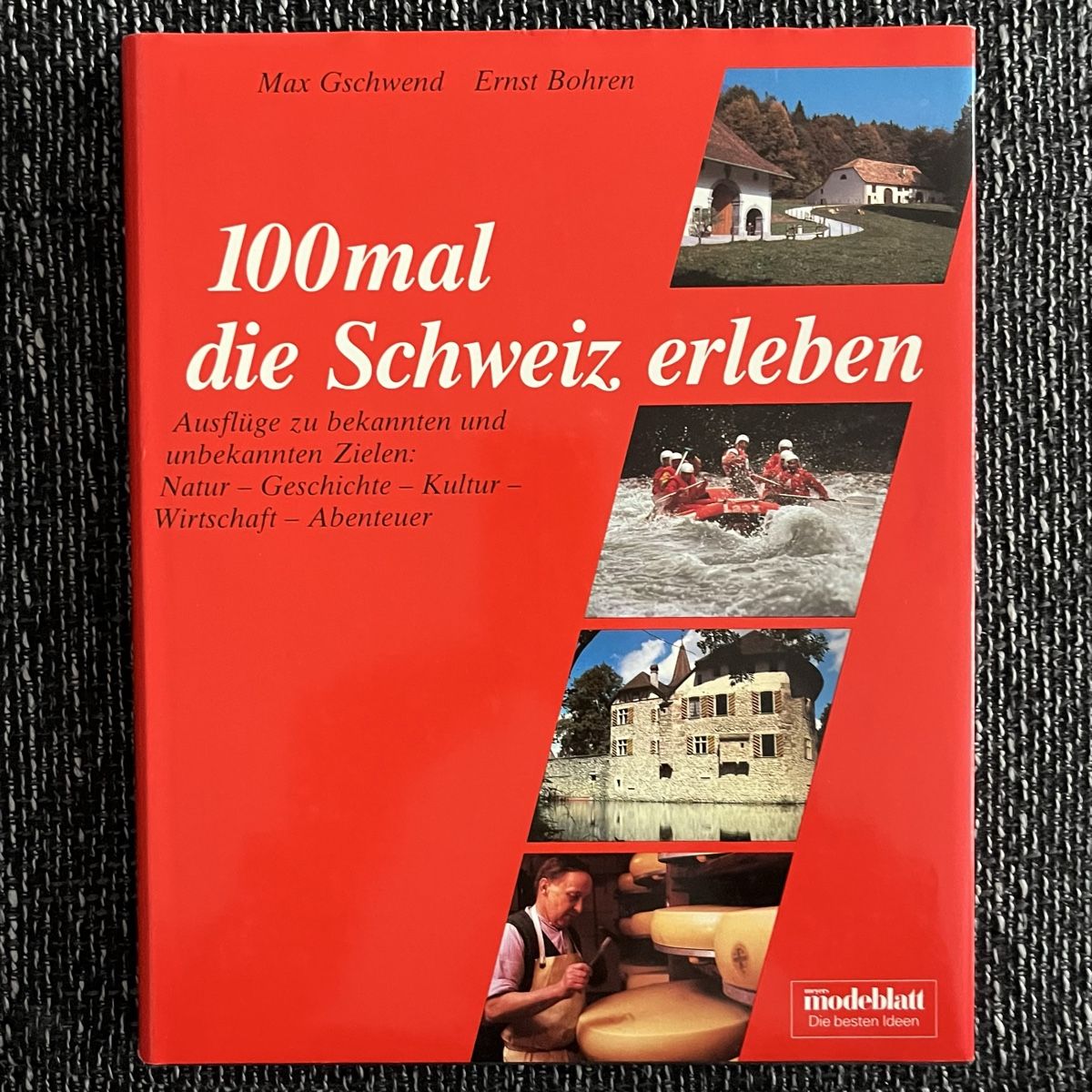 100mal die Schweiz erleben (Gebraucht) in Schwyz für CHF 2 – mit ...