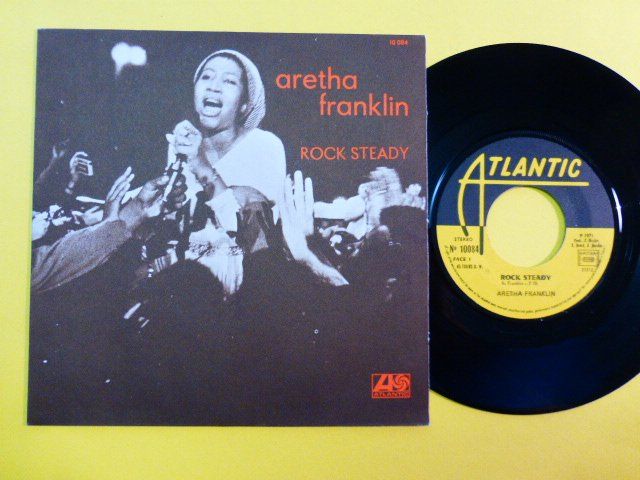 Aretha Franklin – Rock Steady / Oh Me Oh My (Gebraucht) in Zürich für CHF 10 – mit Lieferung auf ...